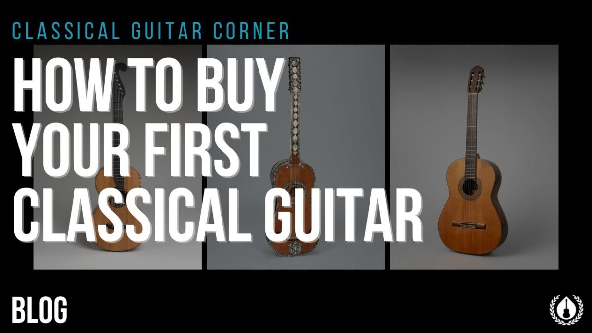 How to Buy Your First Classical Guitar