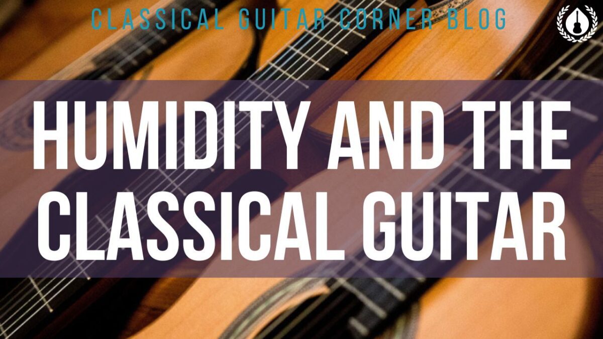 Humidity and the Classical Guitar